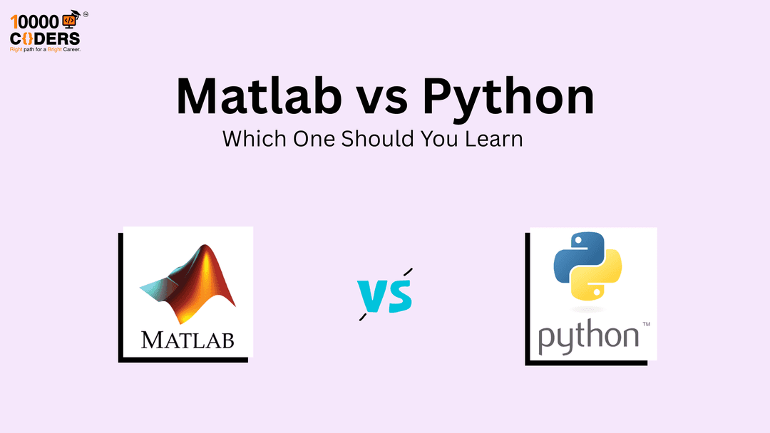 Matlab Vs Python Which One Should You Learn 10000coders Blog